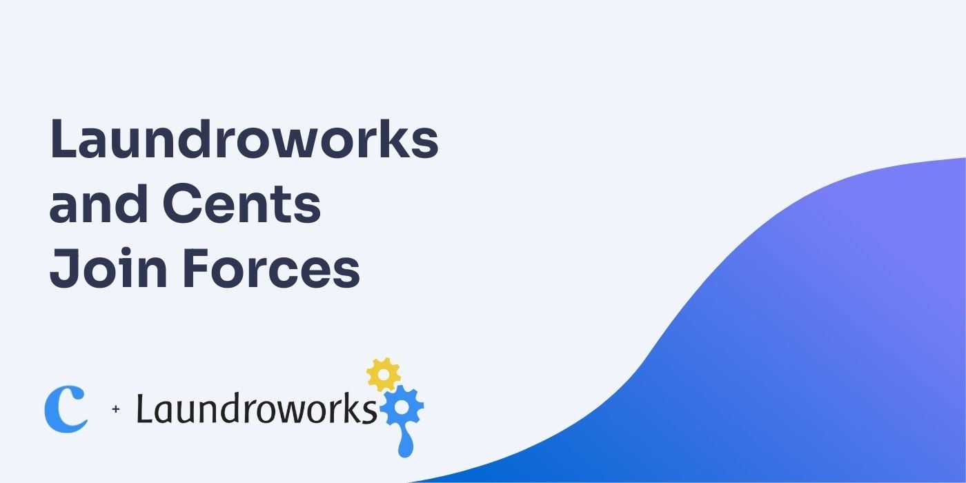 Laundroworks Joins Forces with Cents to Bring Best in Class Technology to All Laundry Businesses